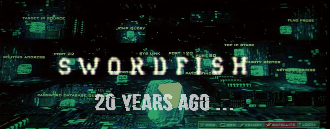 Swordfish – 20 Years ago – McHenry's Lair